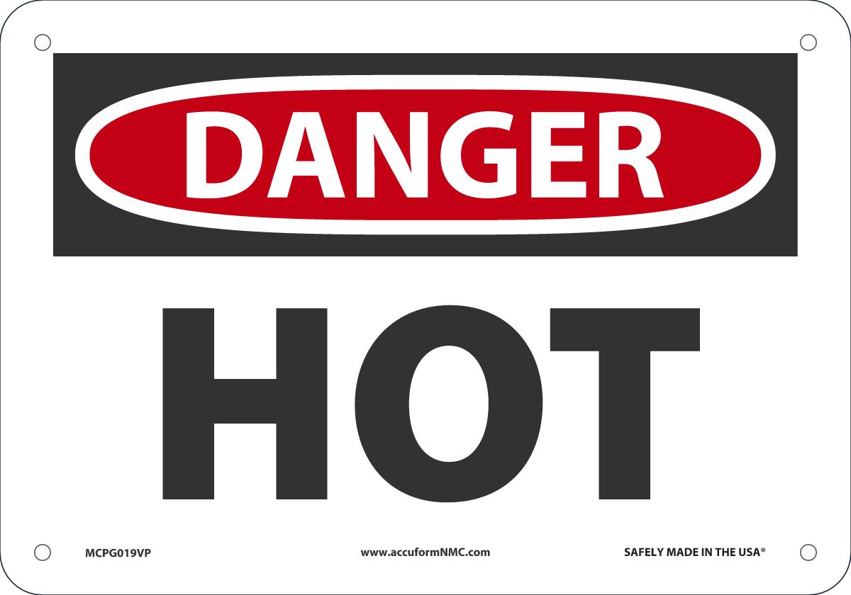 Sign DGR HOT 7X10 PL – Safety-Stop Supply