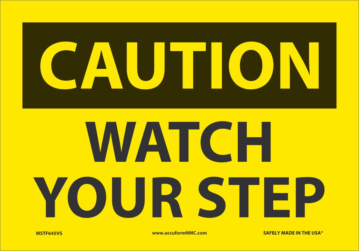 Sign CAUT WTCH YOUR STEP 7X10 VN – Safety-Stop Supply